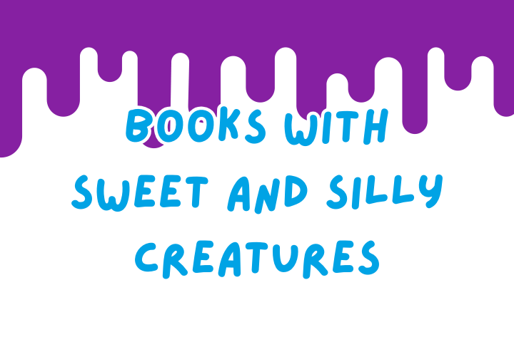 Books with Sweet and Silly Creatures | Simon & Schuster